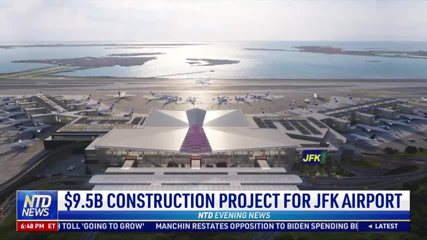 $9.5 Billion Construction Project for JFK Airport-2021-12-14T01:24:01Z ...