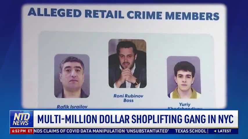Multi-Million Dollar Shoplifting Gang in NYC-2022-05-28T00:58:33Z ...