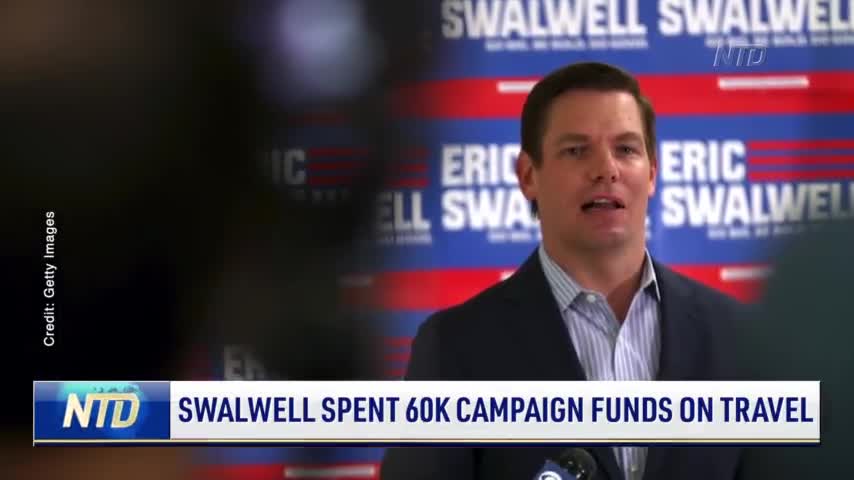 Swalwell Spent $60,000 in Campaign Funds on Travel-2022-06-10T01:23:27Z ...