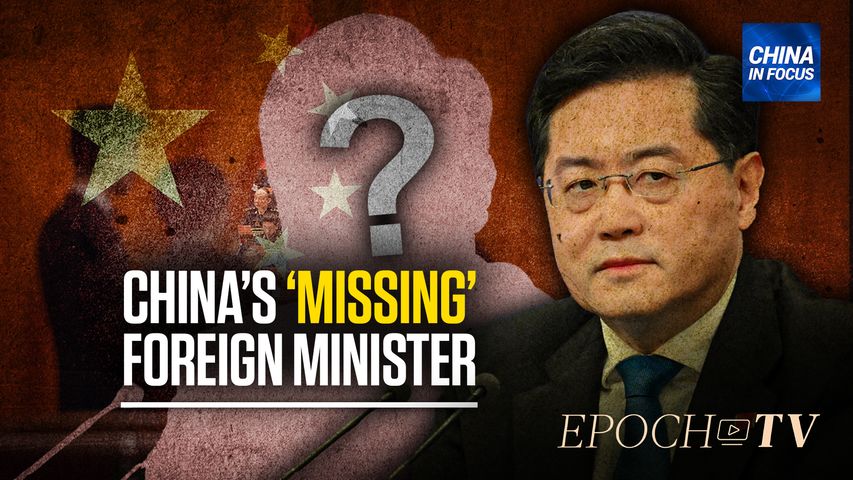 [Trailer] Where Is China’s Foreign Minister Qin Gang? | China In Focus ...
